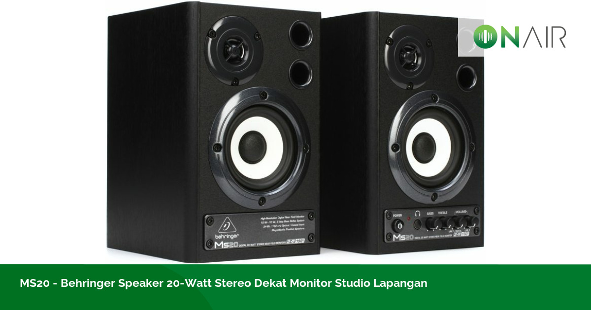 MS20 - Behringer Speaker 20-Watt Stereo Dekat Monitor Studio Lapangan - Produk - OnAir