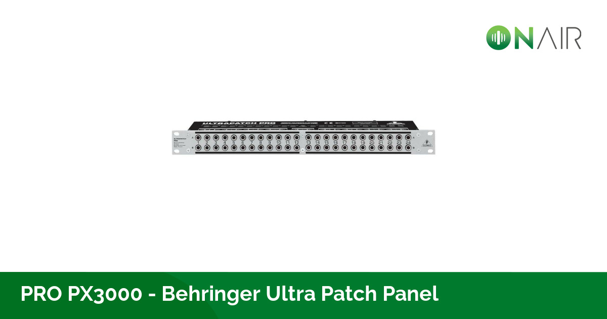 PRO PX3000 - Behringer Ultra Patch Panel - Products - ONAIR