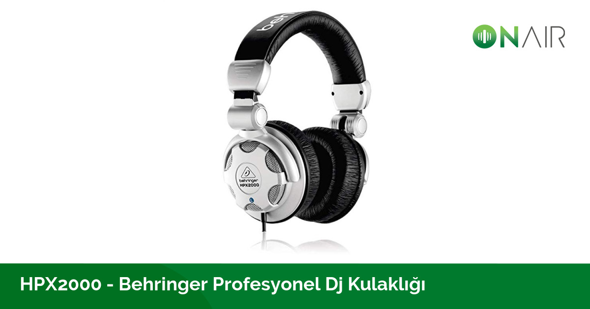 HPX2000 - Behringer Profesyonel Dj Kulaklığı - Ürünler - OnAir