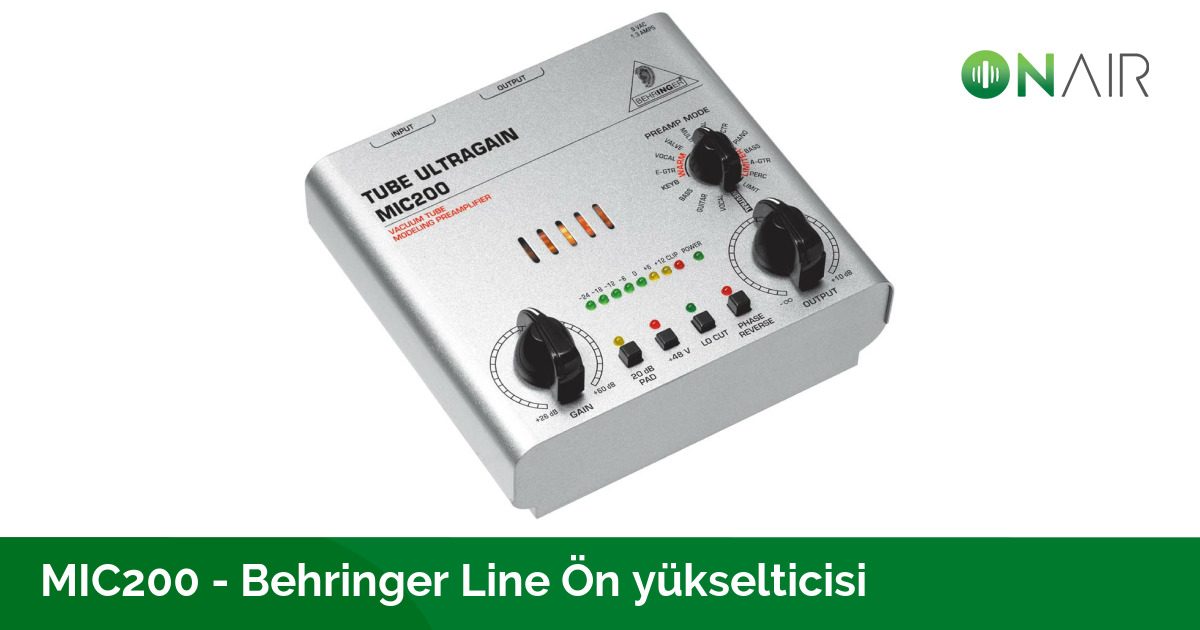 MIC200 - Behringer Line Ön yükselticisi - Ürünler - OnAir