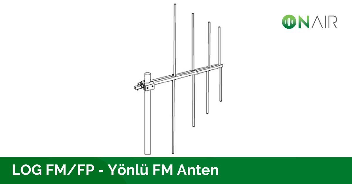 LOG FM/FP - Yönlü FM Anten - Ürünler - OnAir