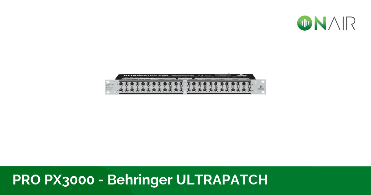 PRO PX3000 - Behringer ULTRAPATCH - Produk - OnAir