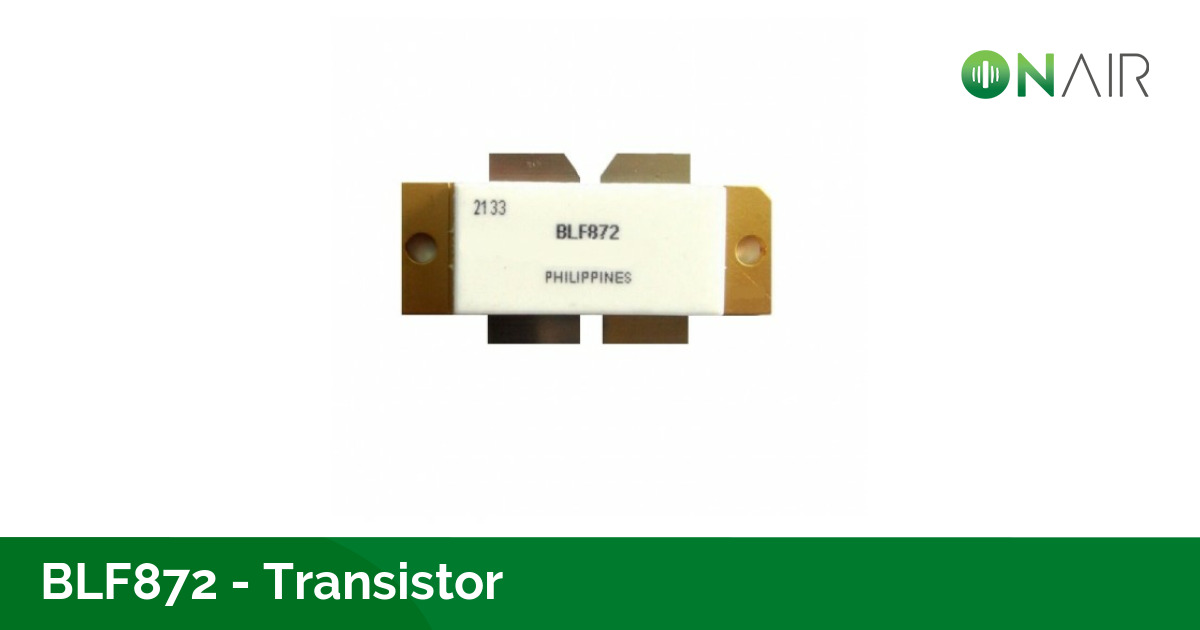 BLF872 - Transistor - Products - ONAIR
