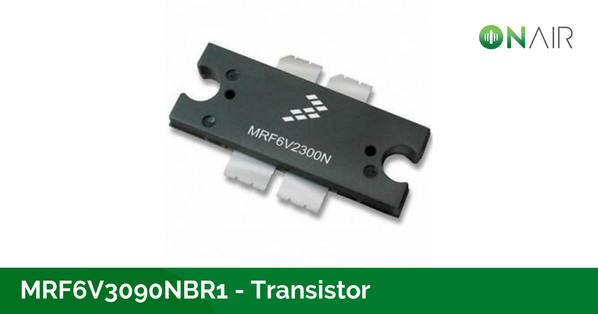 MRF6V3090NBR1 - Transistor - Products - ONAIR