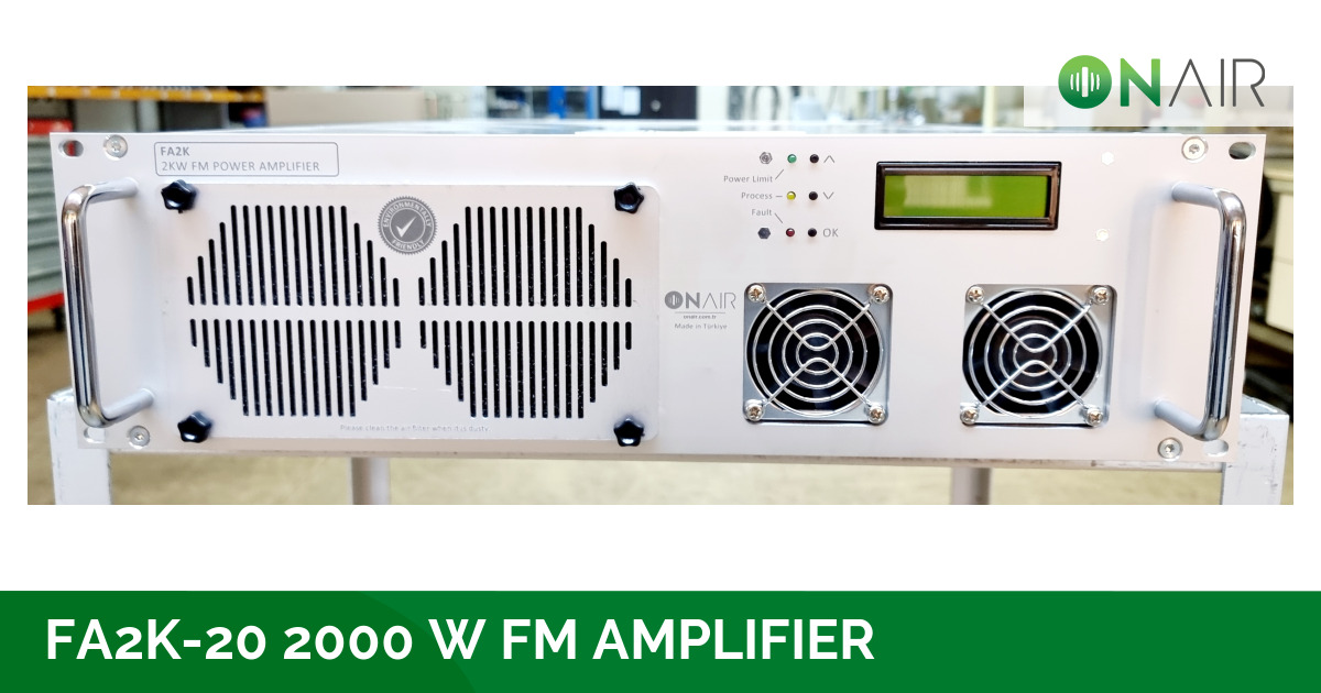 FA2K-20 2000 W FM AMPLIFIER - Products - ONAIR