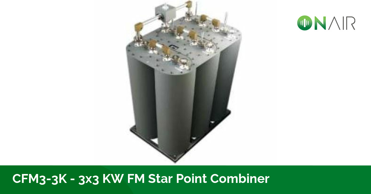 CFM3-3K - 3x3 KW FM Star Point Combiner - Products - ONAIR