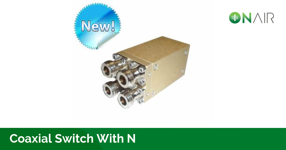 Coaxial Switch With N - Products - ONAIR