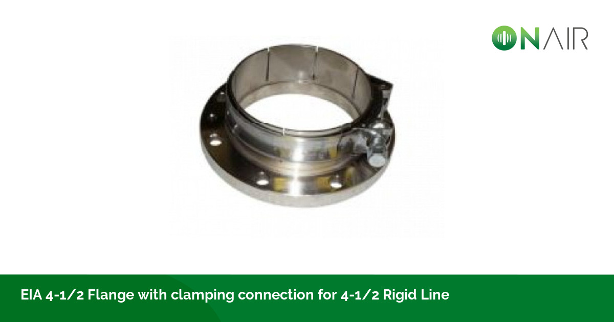 EIA 4-1/2 Flange with clamping connection for 4-1/2 Rigid Line ...