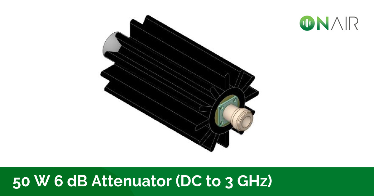 50 W 6 dB Attenuator (DC to 3 GHz) - Products - ONAIR