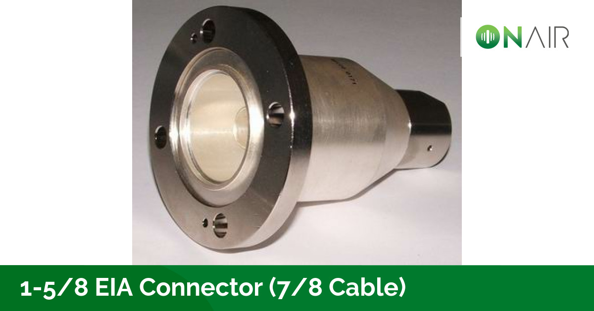 1-5/8 EIA Connector (7/8 Cable) - Products - ONAIR