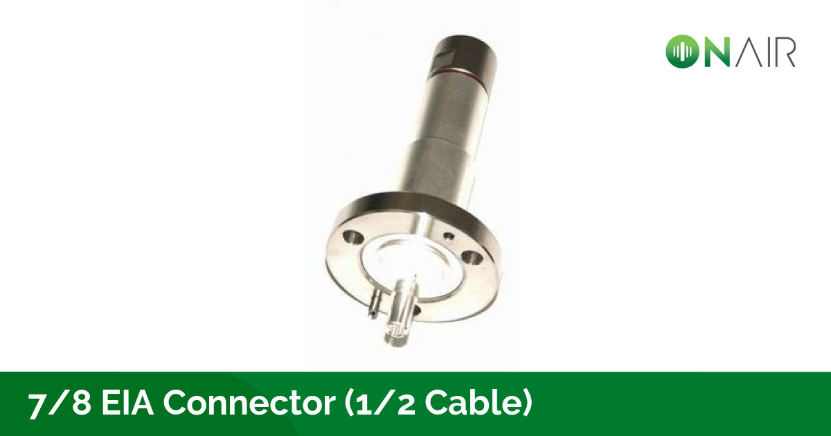 7/8 EIA Connector (1/2 Cable) - Products - ONAIR